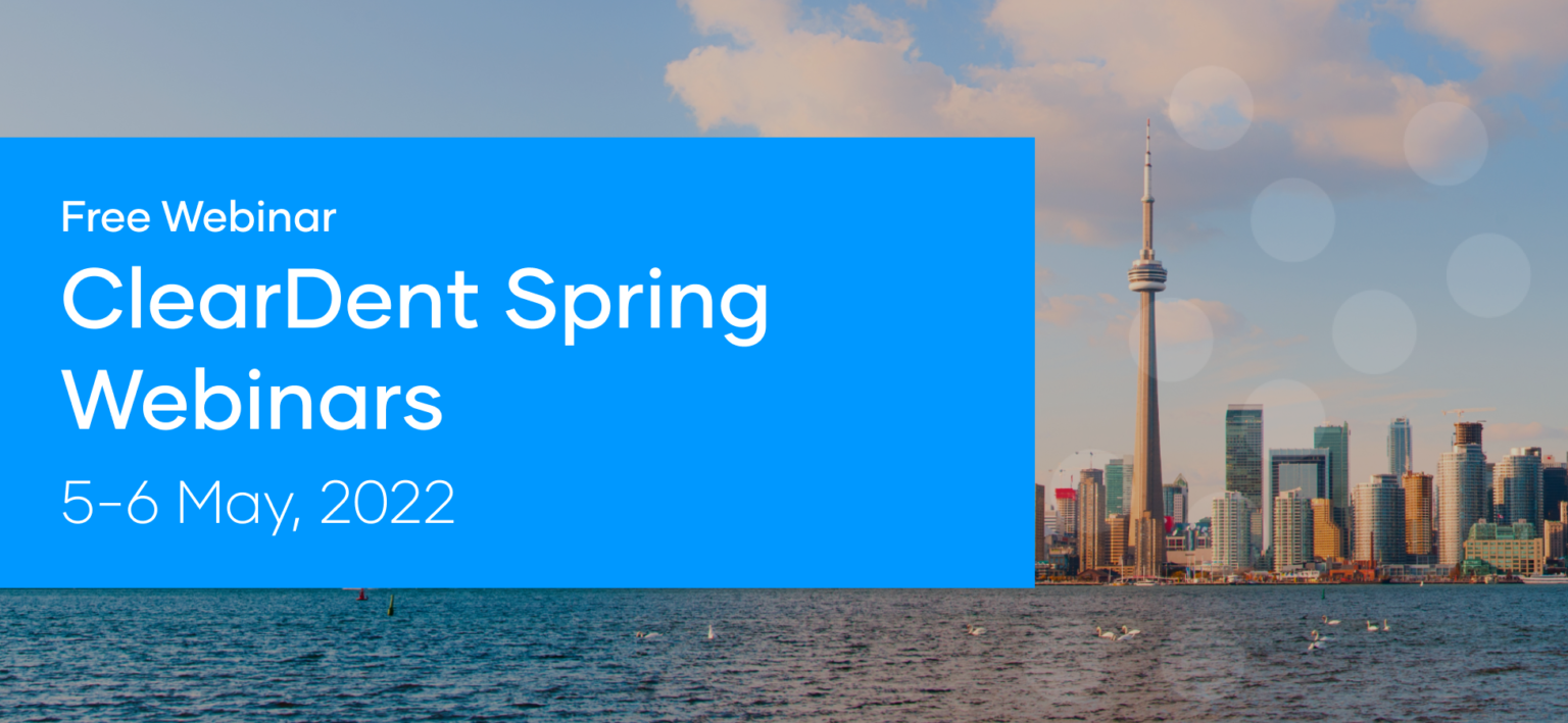 ClearDent Spring Webinars - ClearDent